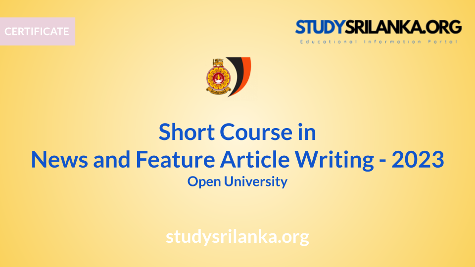 Short Course in News and Feature Article Writing - OUSL - 2023